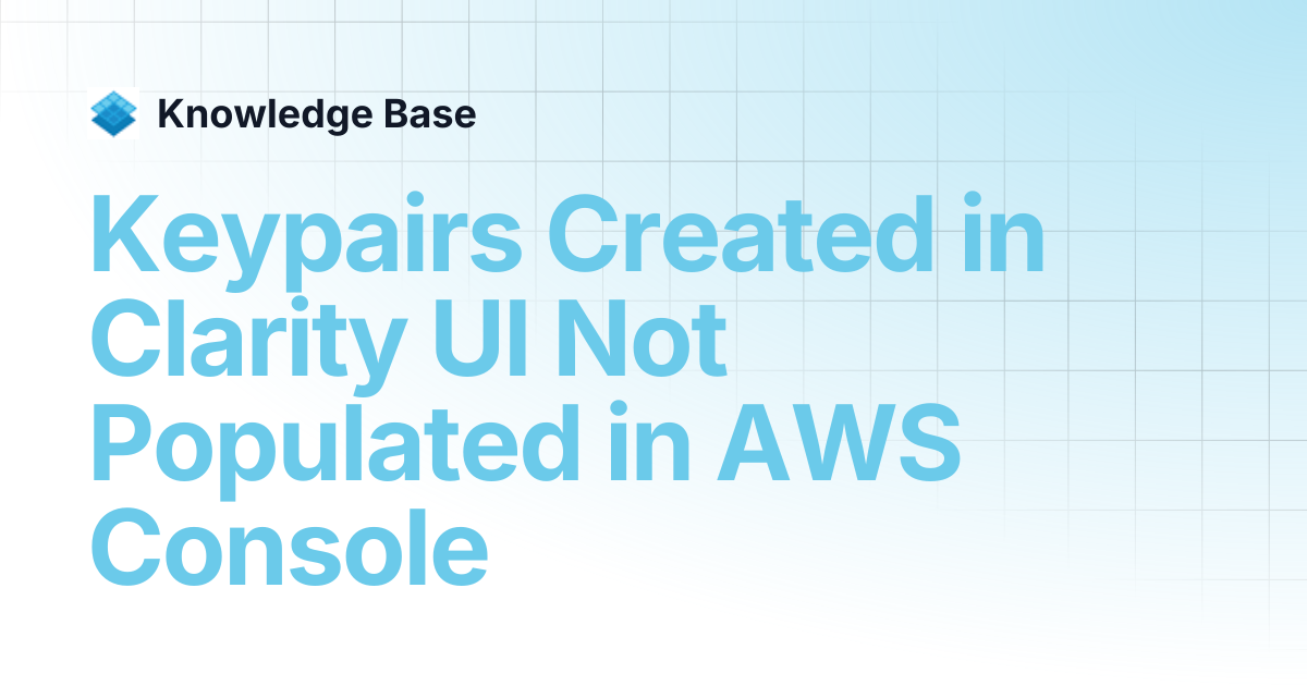 Keypairs Created in Clarity UI Not Populated in AWS Console | Managed ...